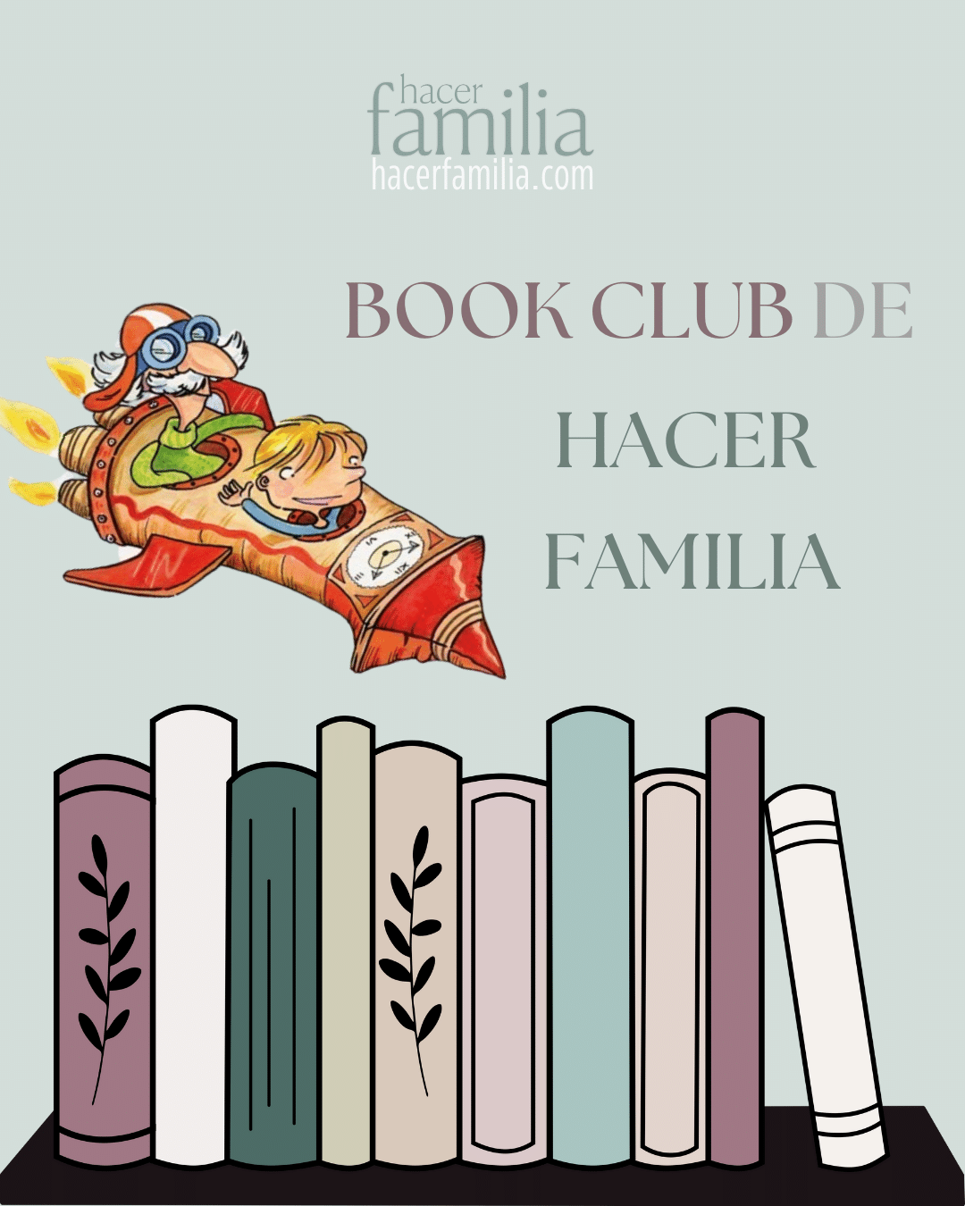Book Club De Hacer Familia: Historias Que Te Transforman - Hacer Familia